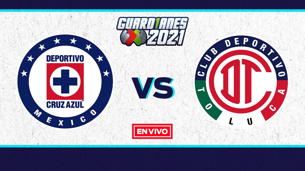 Liga MX EN VIVO: Cruz Azul vs Toluca Guardianes 2021 Jornada 7
