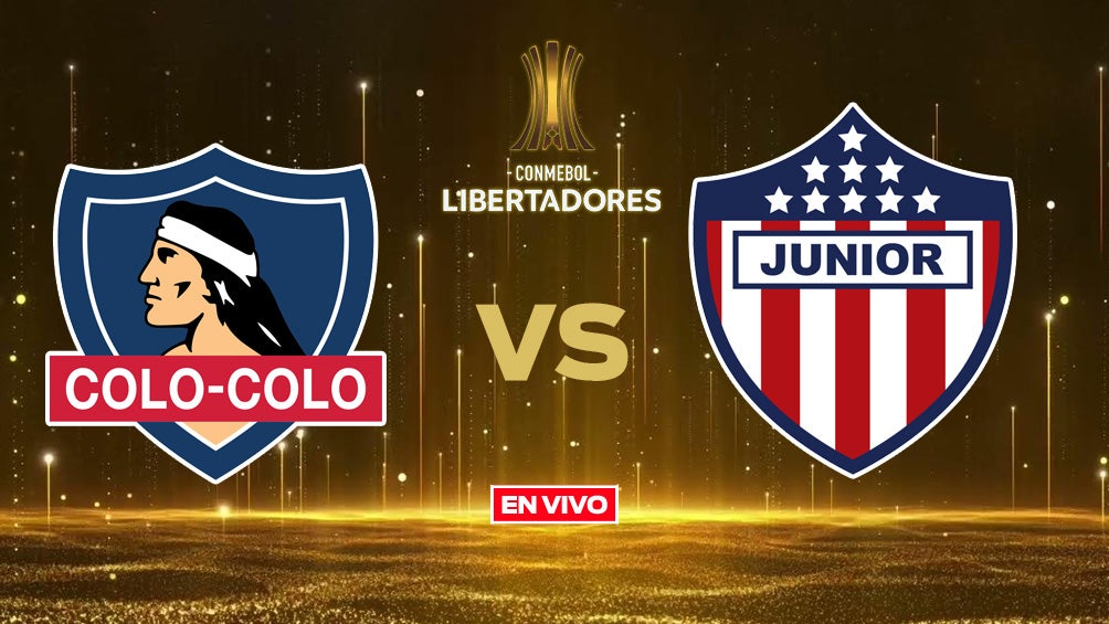 Colo Colo vs Junior EN VIVO ONLINE Copa Libertadores Octavos de Final