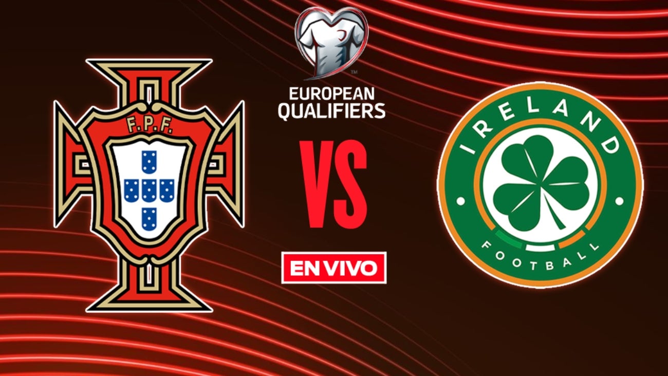 Portugal vs Irlanda EN VIVO Eliminatorias Mundialistas UEFA