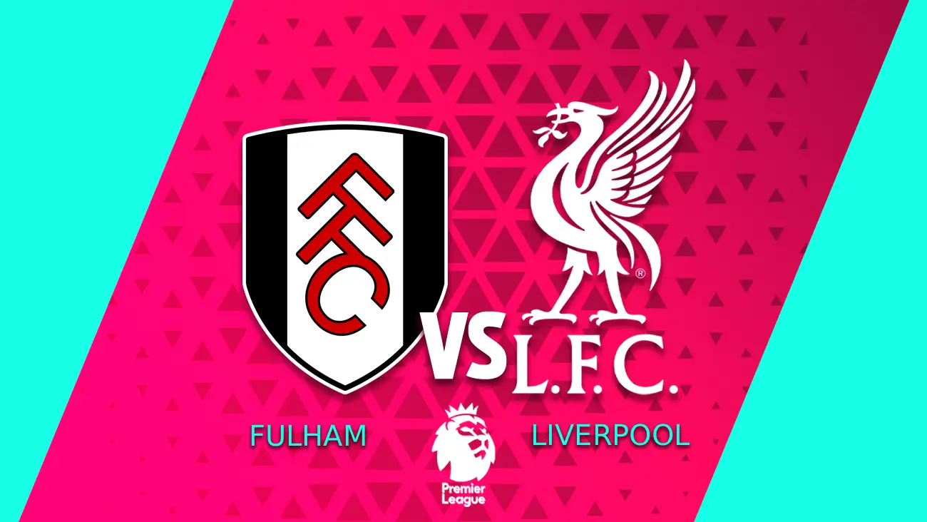 Premier League: ¿Cuándo y dónde ver Fulham vs Liverpool?